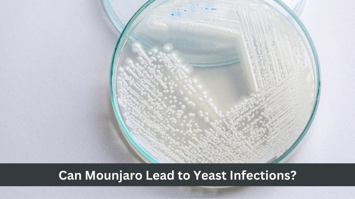 Does20mounjaro20cause20yeast20infections